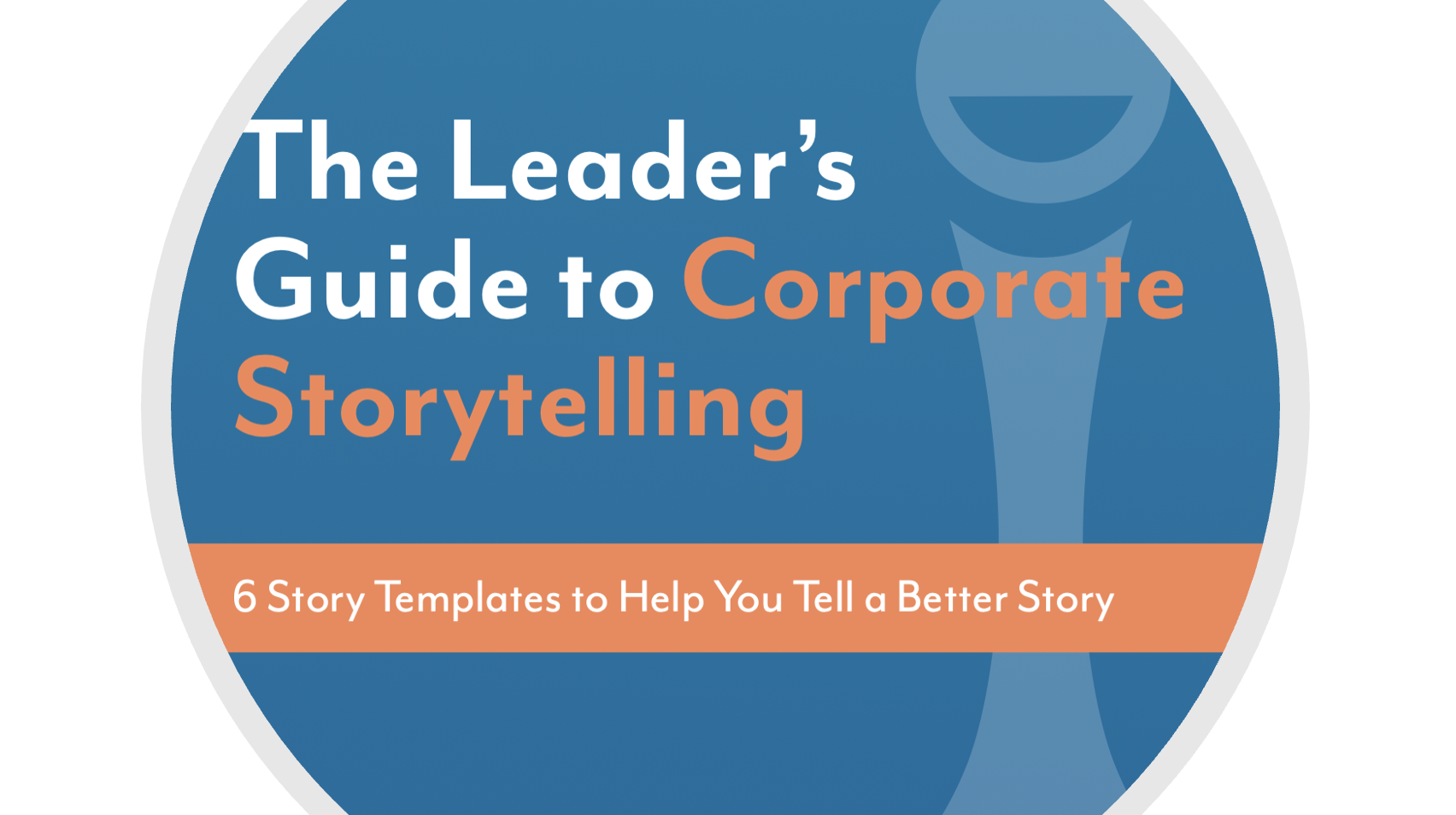 Download the Leader's Guide to Storytelling eBook